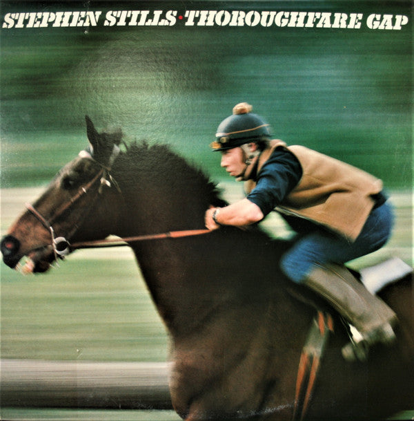 Stephen Stills - Thoroughfare Gap – SolSta Records
