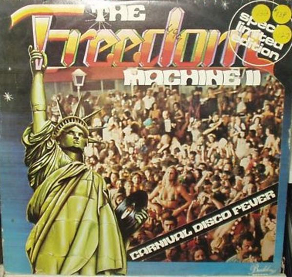 The Freedom Machine - The Freedom Machine II - Carnival Disco Fever ...