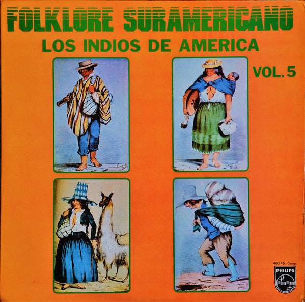 Los Indios Del Perú - Folklore Suramericano - Vol.5 – SolSta Records