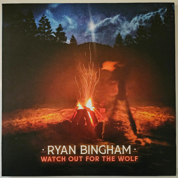Ryan Bingham - Watch Out For The Wolf – SolSta Records