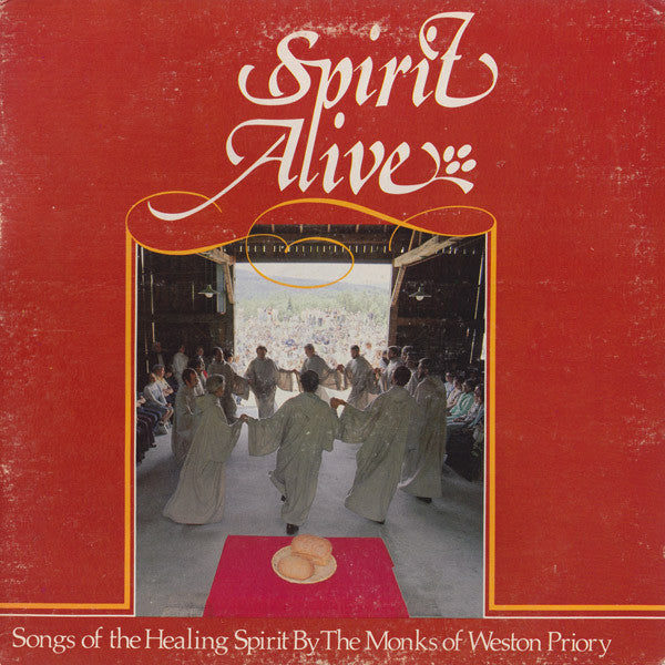 The Monks Of Weston Priory - Spirit Alive – SolSta Records
