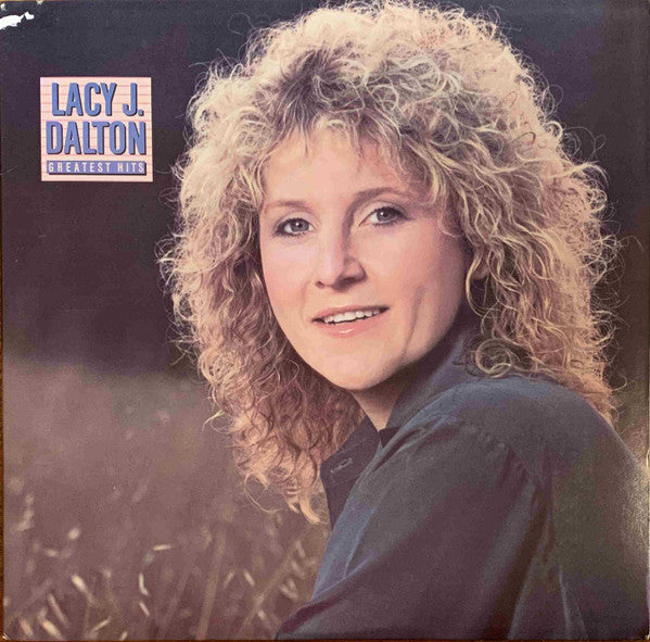 Lacy J. Dalton - Greatest Hits – SolSta Records