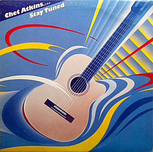 Chet Atkins - Stay Tuned – SolSta Records
